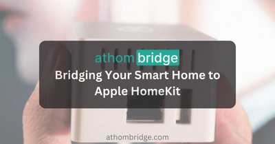 Athom Bridge: Bridging any Smart Home to Apple HomeKit